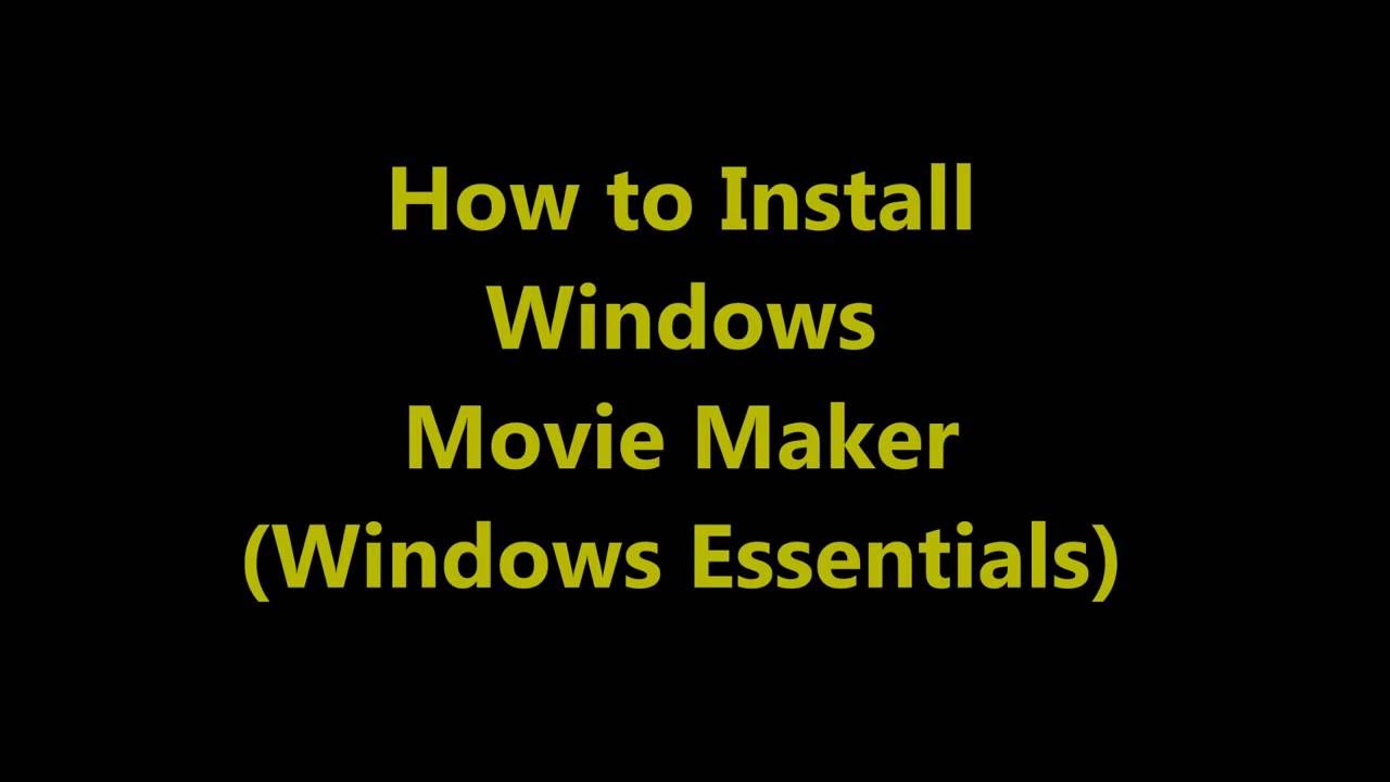 How to Install Windows Movie Maker - YouTube