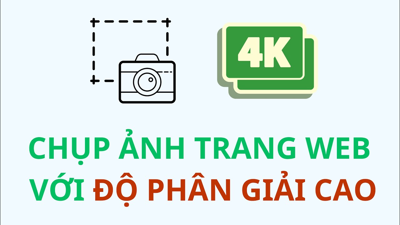 Cách chụp ảnh trang web với độ phân giải 4k - 8k | Không cần cài Addon ...