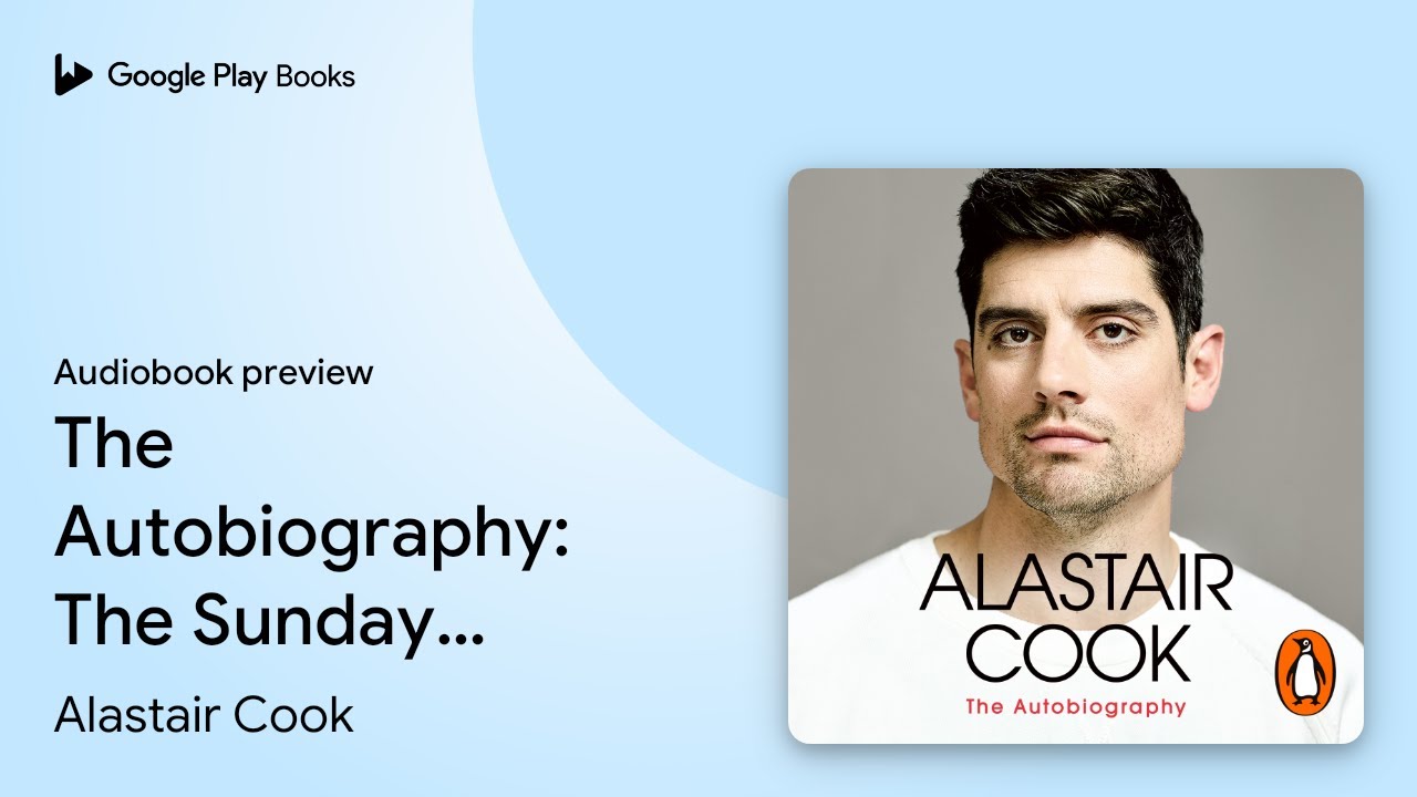 The Autobiography: The Sunday Times Bestseller by Alastair Cook ...
