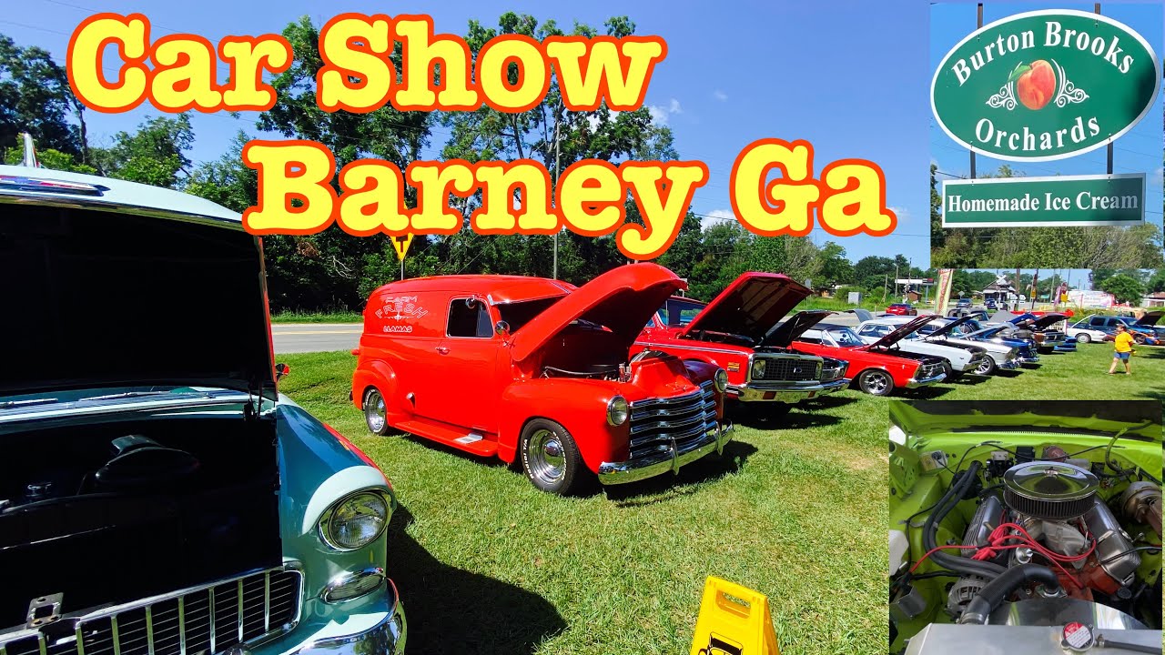 Classic Car Show! Burton Brooks Orchard Barney GA 2025 - YouTube