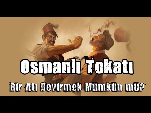 Öldürücü Osmanlı Tokatı Hakkında Ne Biliyorsunuz?