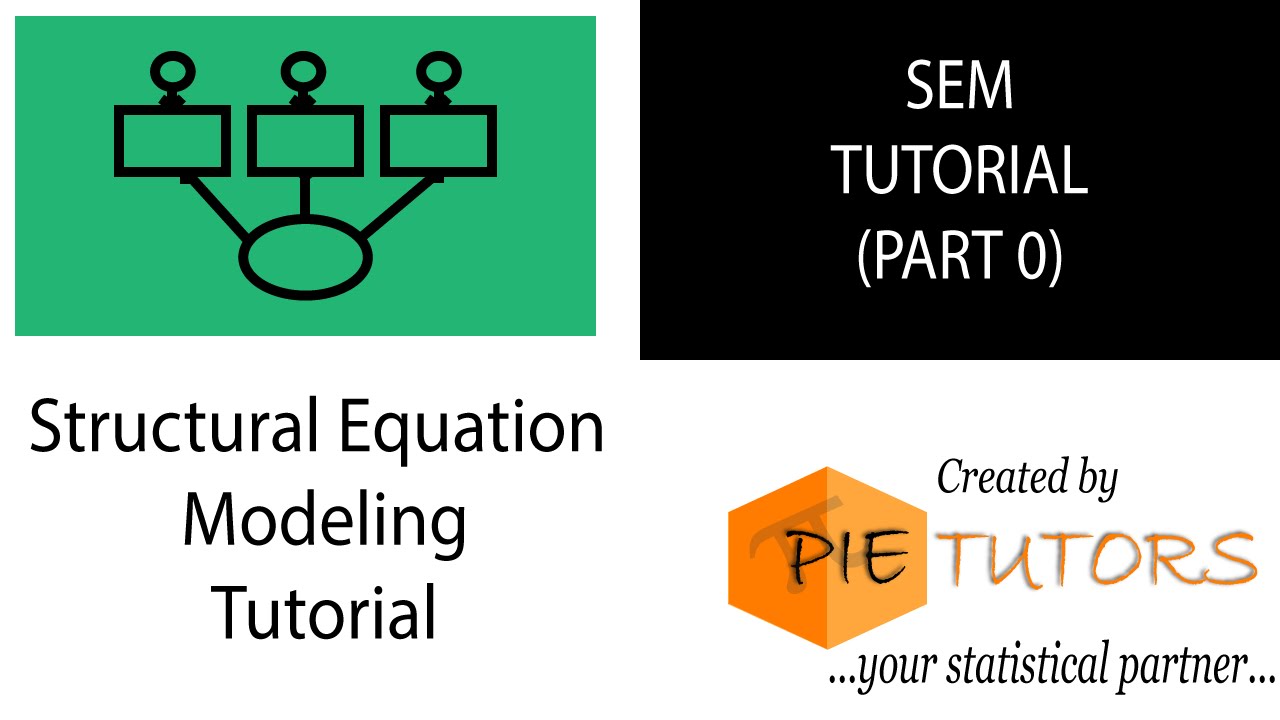 SEM Tutorial (Part 0) | www.pietutors.com - YouTube