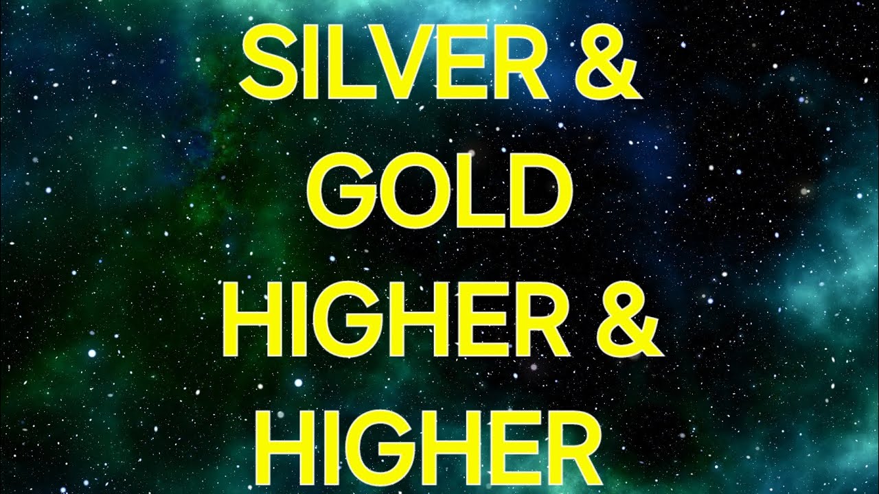 Silver & gold move higher and higher - YouTube