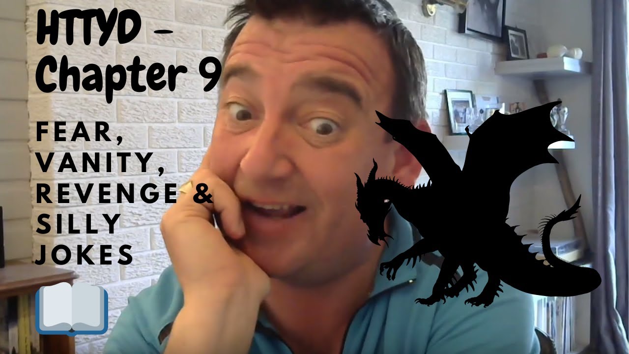 HTTYD - Chapter 9 - Fear, Vanity, Revenge and Silly Jokes - YouTube