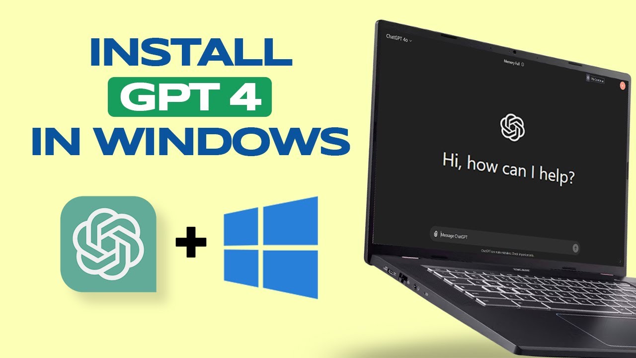 How to Install ChatGPT 4 in Windows - YouTube