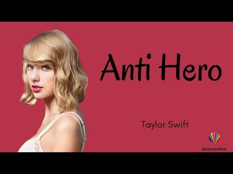 Anti Hero - Taylor Swift ( Lirik Video / Lyric Video) "It's me. Hi. Im ...