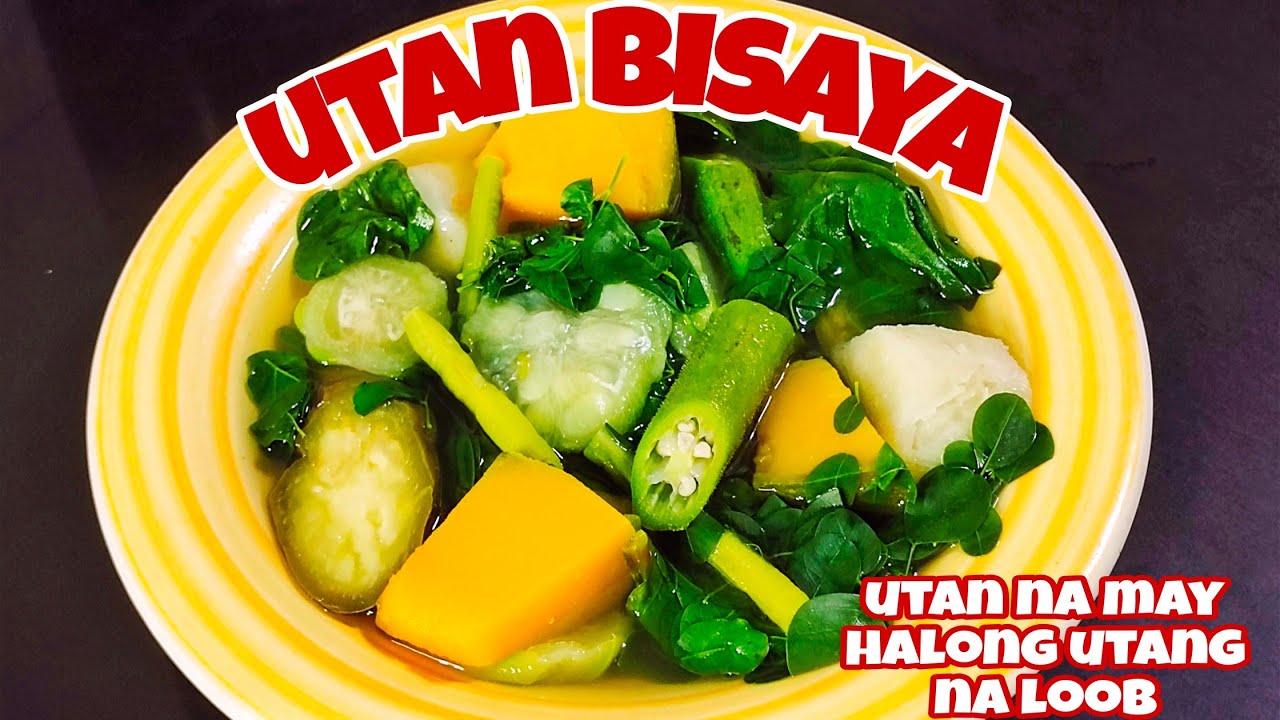 UTAN BISAYA | VISAYAN VEGETABLE SOUP @emsespano5597 - YouTube