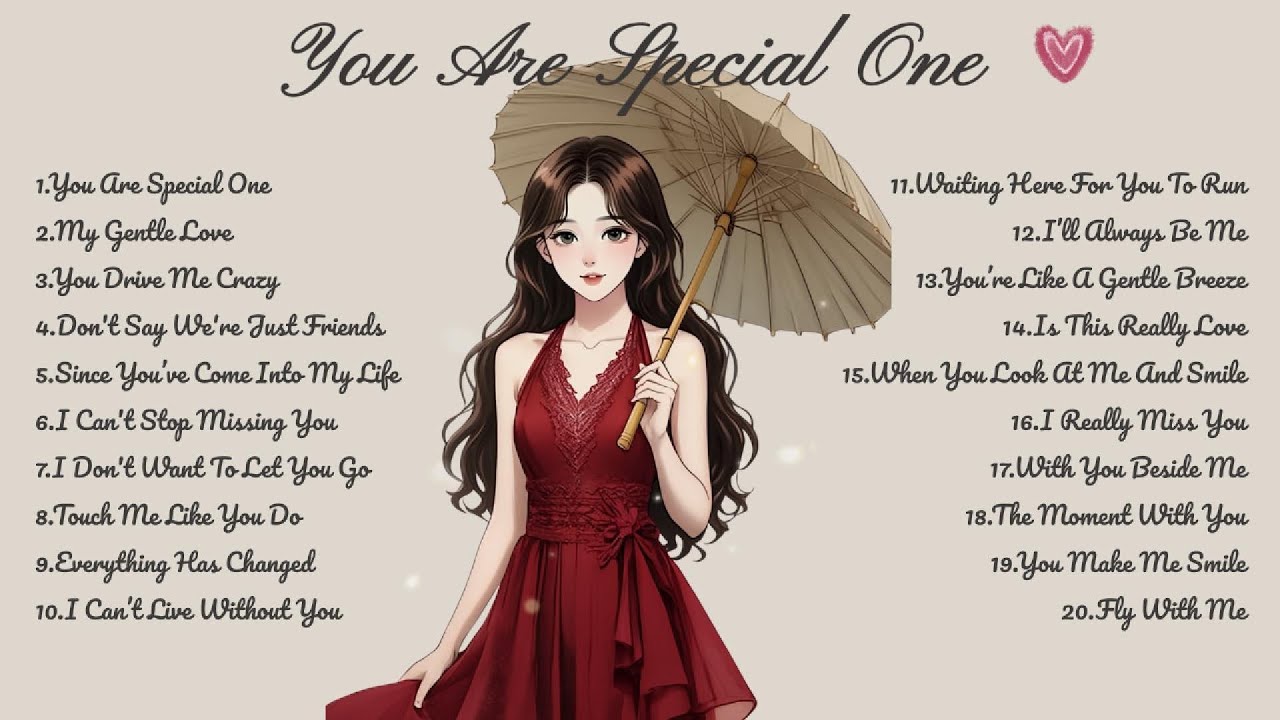 You Are Special One🌸Songs Playlist🌻Heartfelt Pop Love Song🍃Official ...