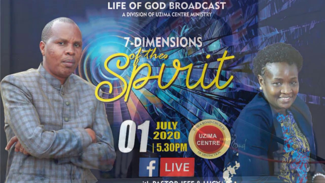 7 Dimensions of the Spirit (Part 5) by Pastor Jeff Gichuki and Pastor ...