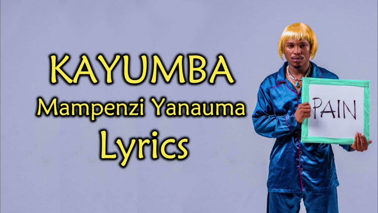 Kayumba - Mapenzi Yanauma | Music Lyrics - YouTube