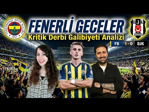 Fenerli Geceler | Fenerbahçe’nin kritik galibiyetinin analizi