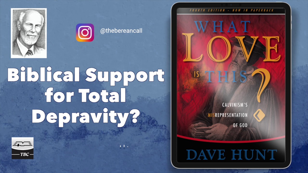 Biblical Support for Total Depravity? - YouTube