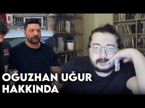 Oğuzhan Uğur'un Tutuklanması Hakkında - Cemre Demirel