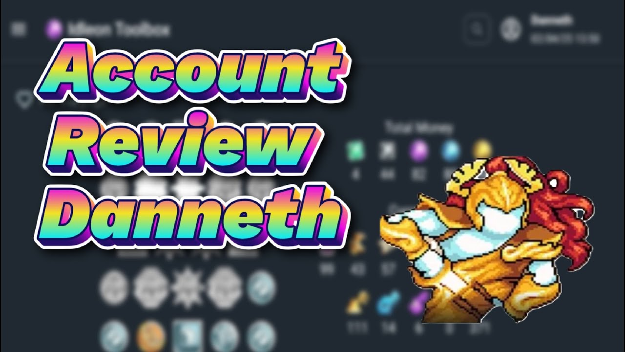 IdleOn Account Review: Danneth - World 4 - YouTube