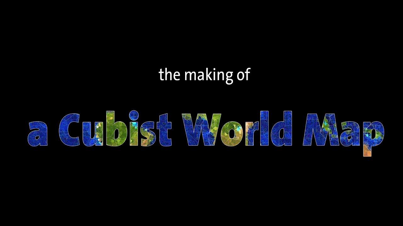 The making of a Cubist World Map - YouTube