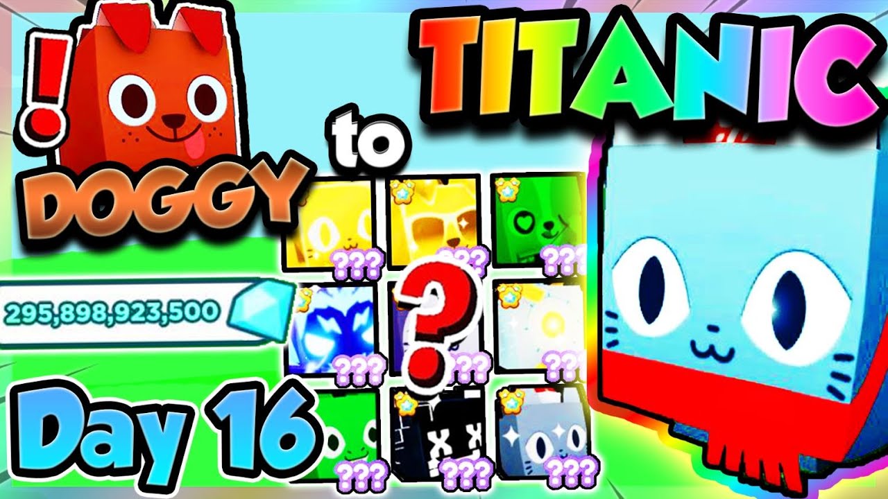 Doggy TITANIC (Day 16) SO MANY HUGE PETS!! (Pet Simulator X Roblox ...