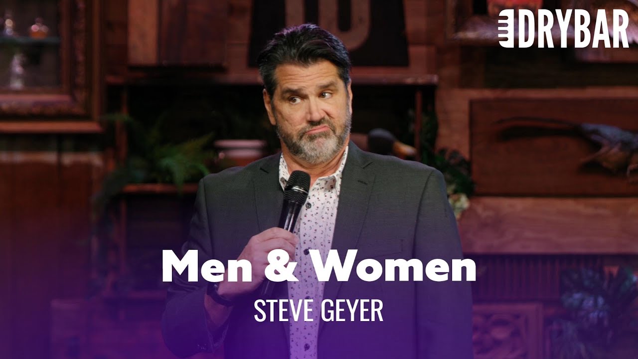 Men And Women Are Different. Steve Geyer - YouTube