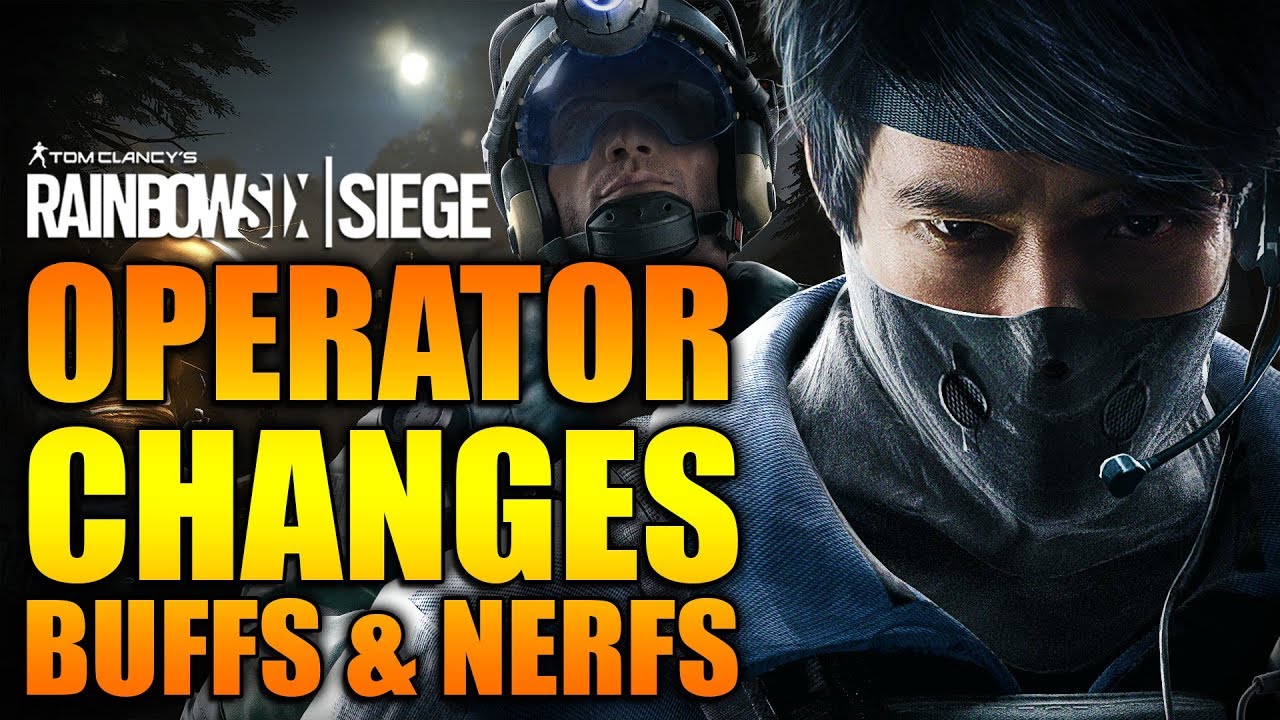 Rainbow Six Siege - In Depth: OPERATOR CHANGES BUFFS & NERFS - YouTube