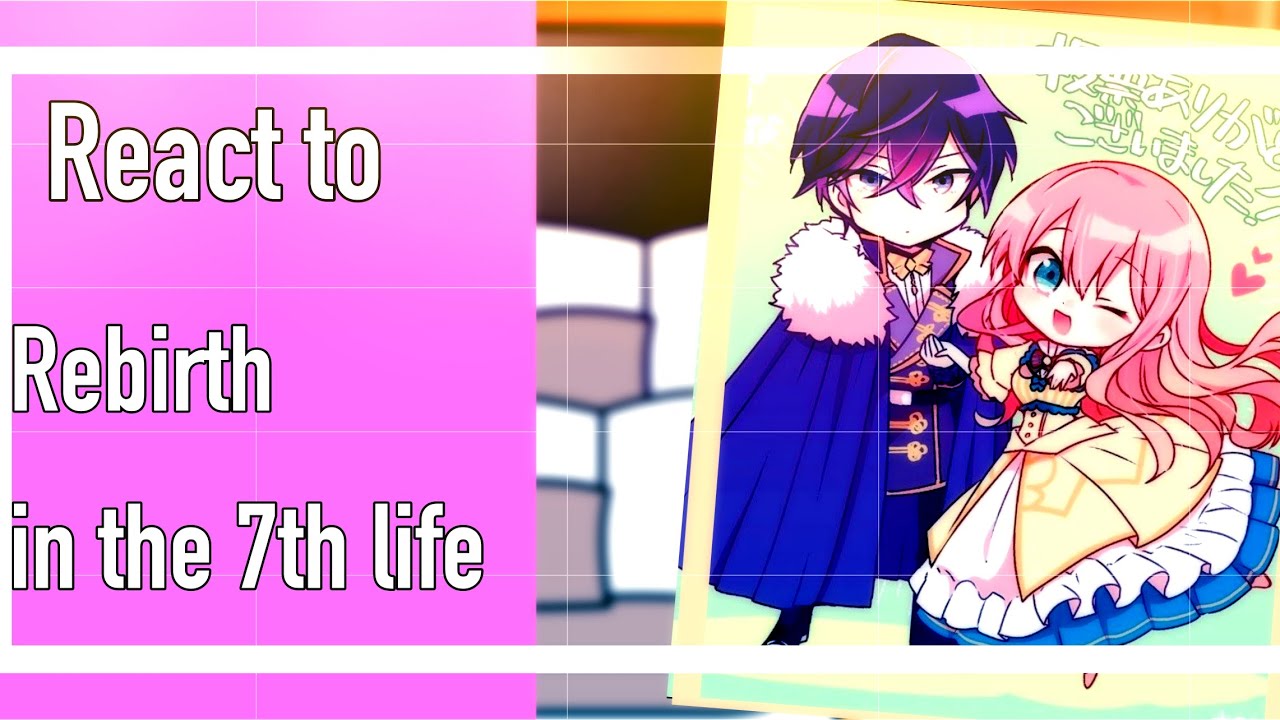 React to Rebirth in the 7th life||manhwa|| - YouTube