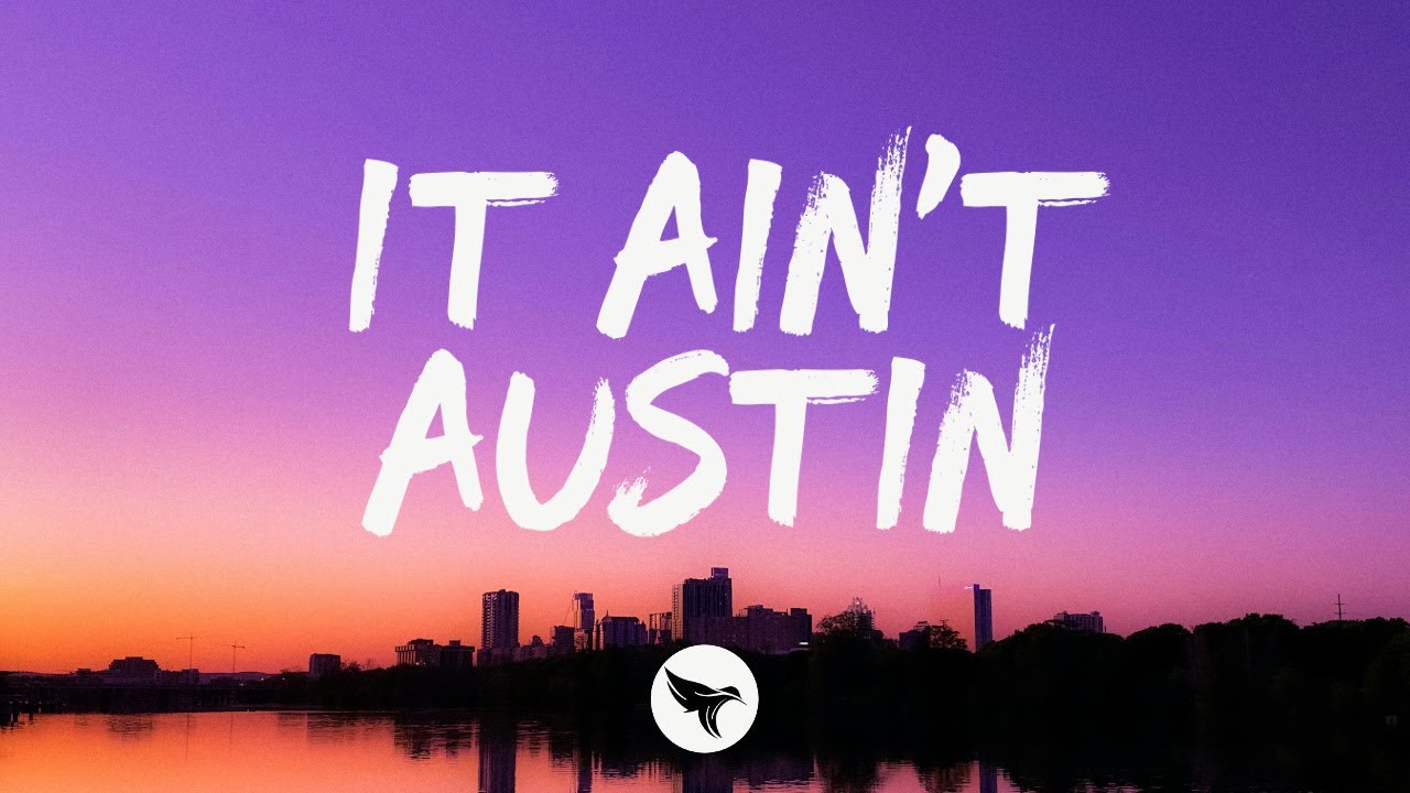 George Birge - It Ain't Austin (Lyrics) - YouTube