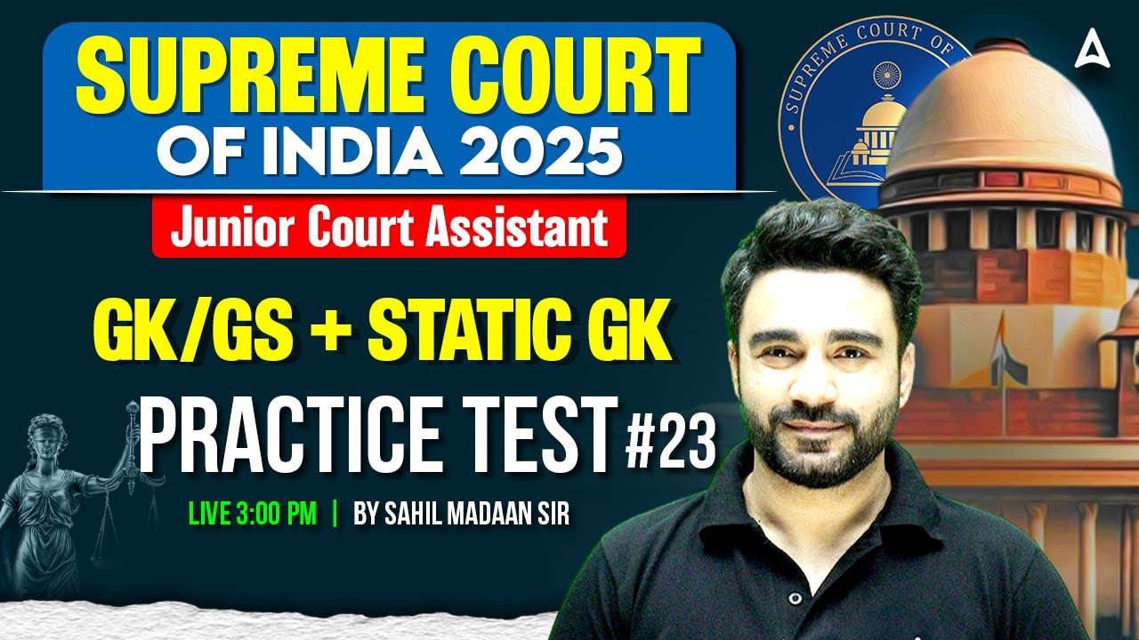 Supreme Court Junior Court Assistant 2025 | JCA GK GS Practice Test 23 ...