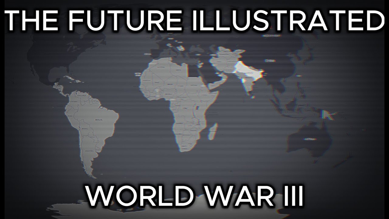 The Future Illustrated 2 - World War III - YouTube