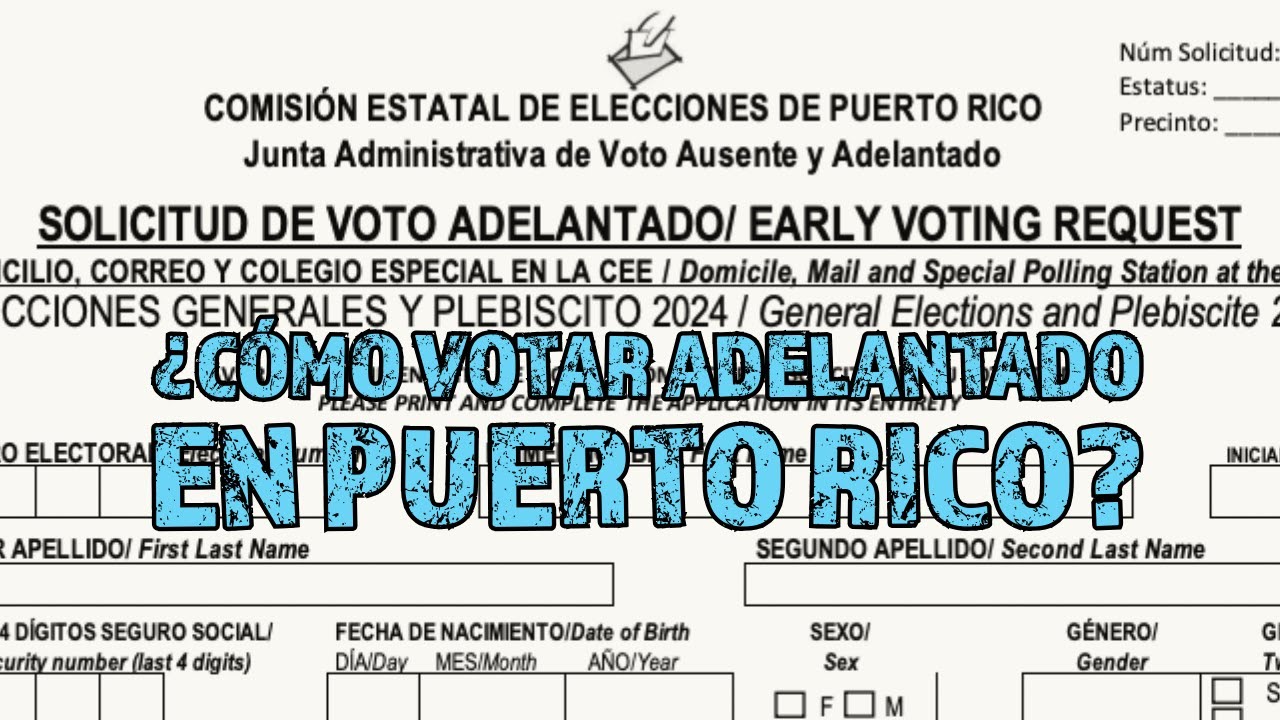¿Cómo solicitar el voto adelantado para las elecciones en Puerto Rico ...