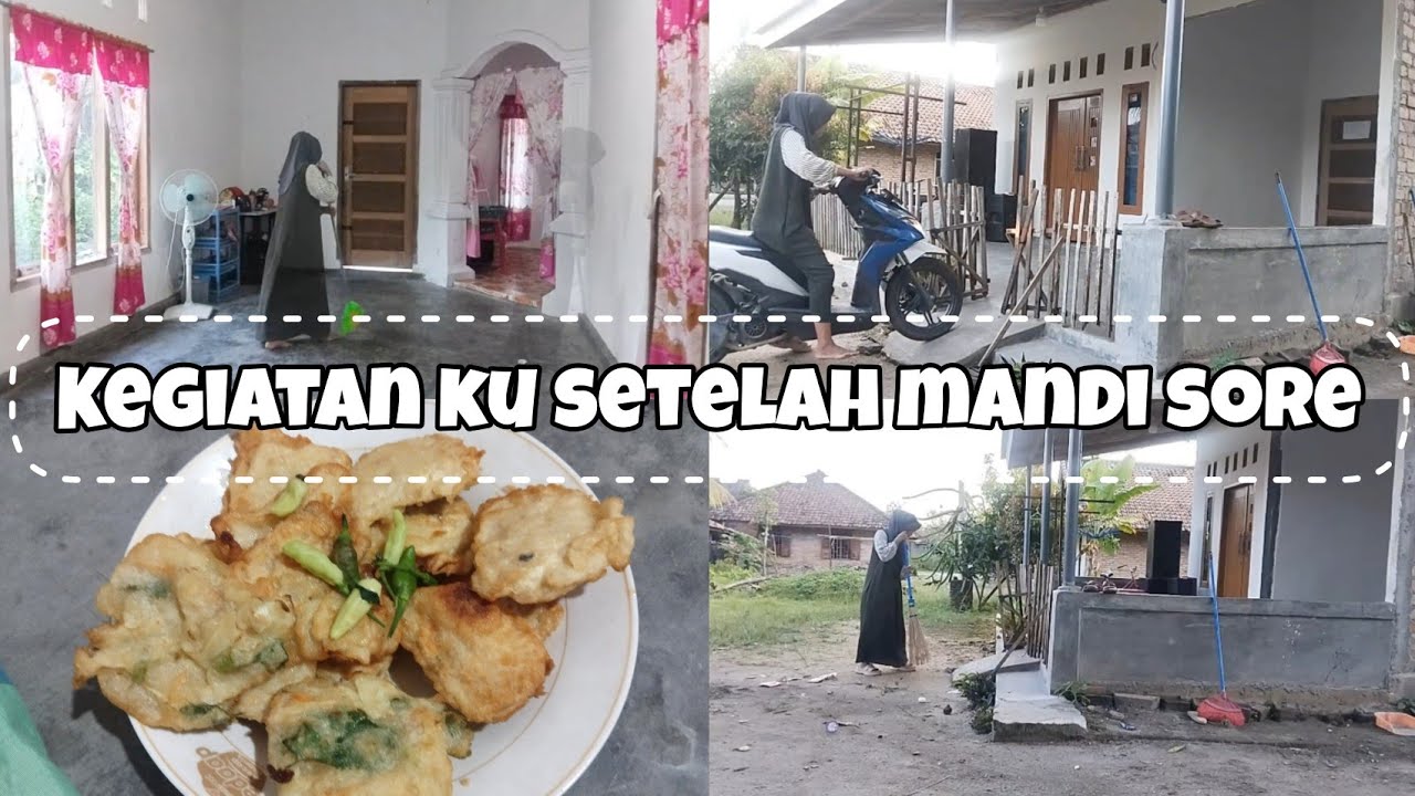 BERSIH BERSIH RUMAH SETELAH MANDI SORE - YouTube