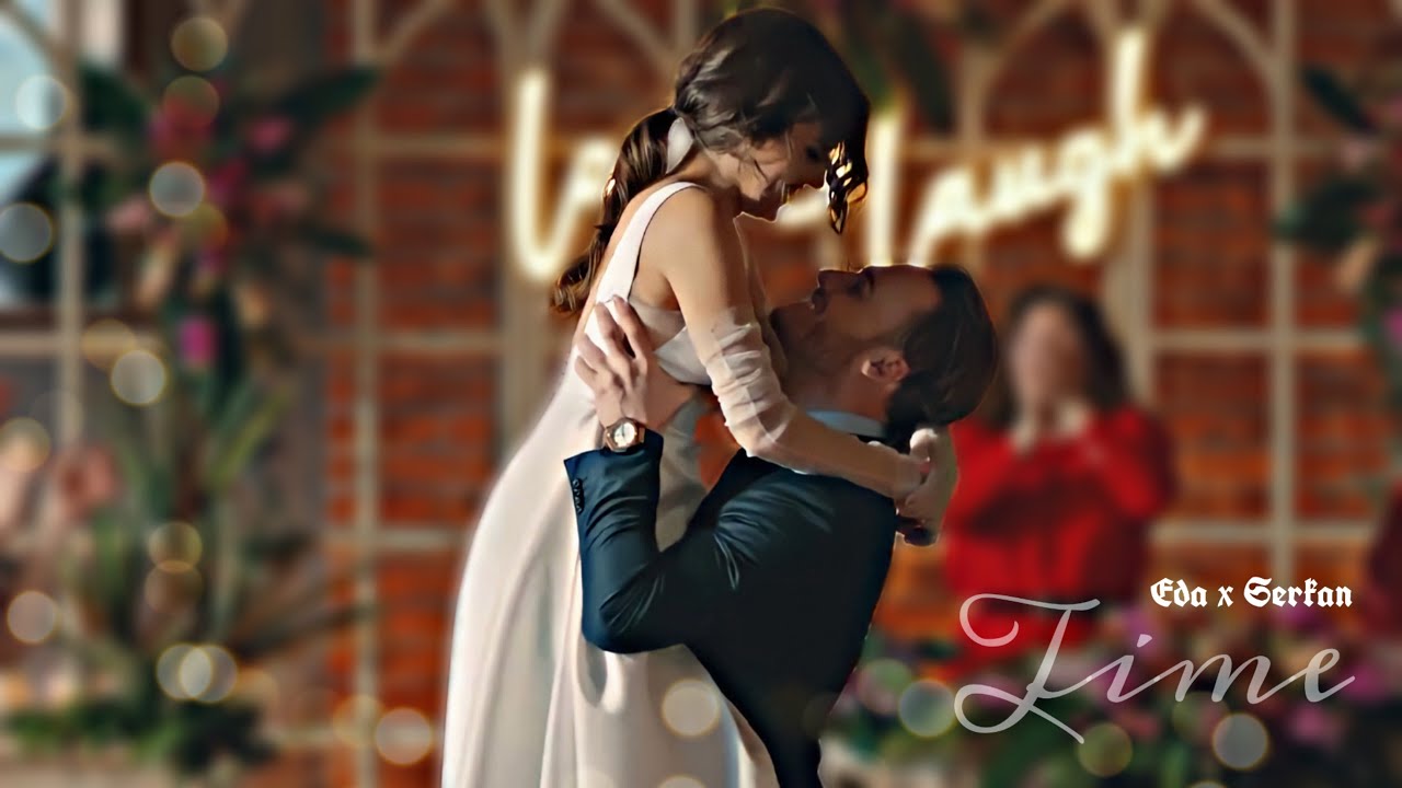 Eda • Serkan [ 𝚝𝚒𝚖𝚎 ] - YouTube