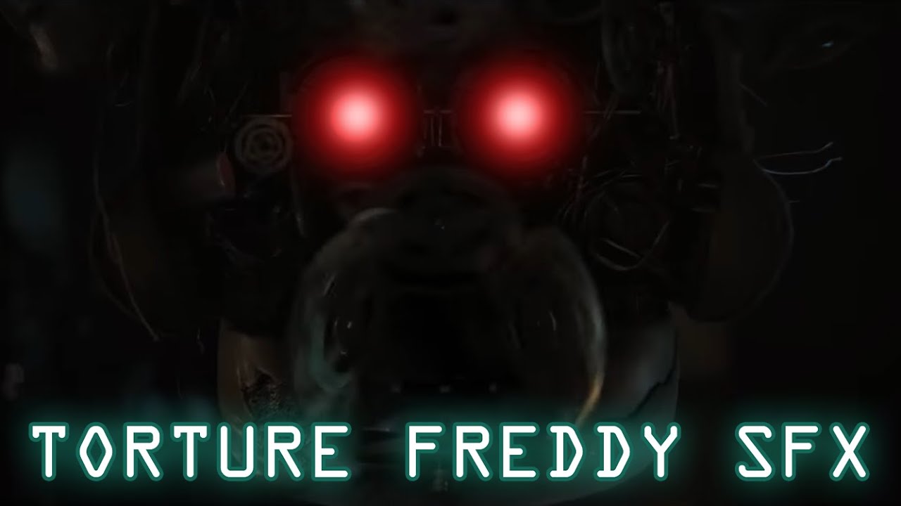 Torture Freddy Sound Effect Fnaf Movie 2023 Youtube