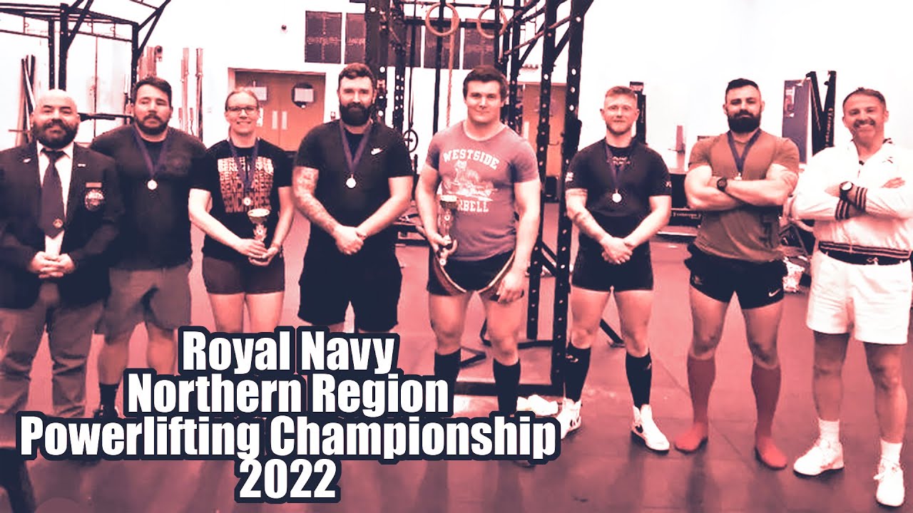 Royal Navy Northern Regional Powerlifting Championships 2022 - YouTube