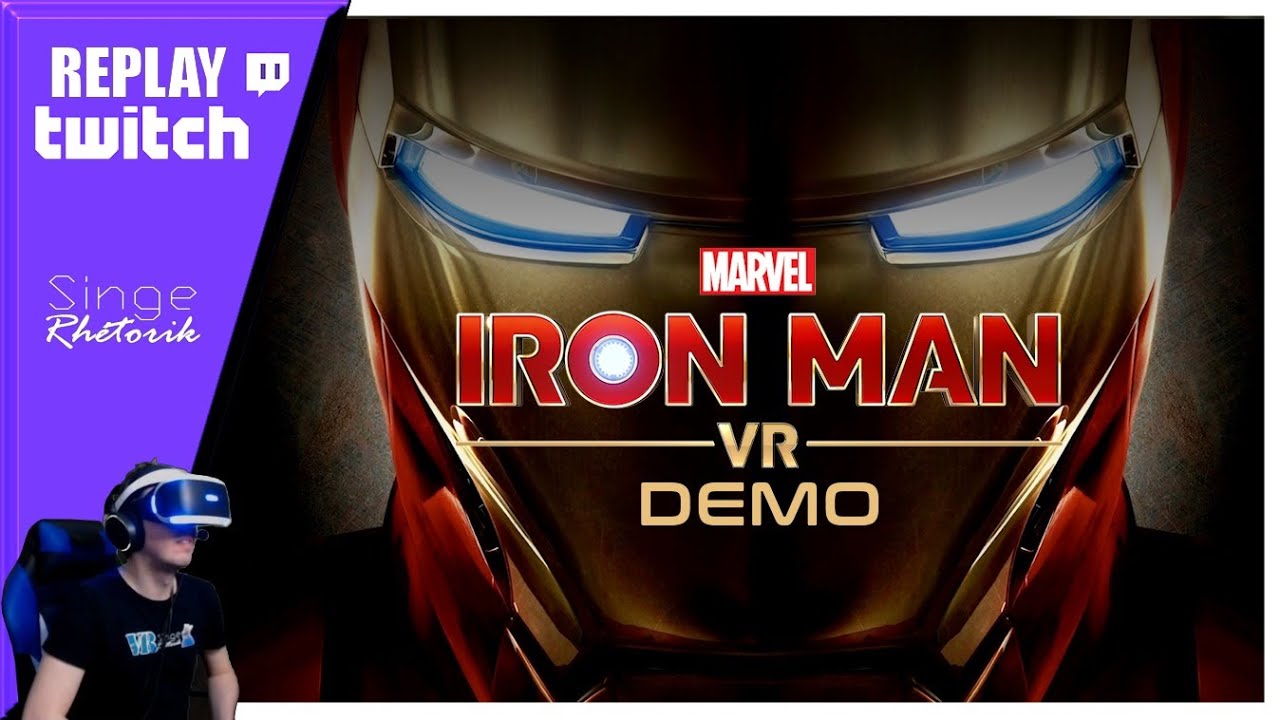 Replay Twitch : IRON MAN VR | Meilleure Qualité - 1080p + Facecam ...