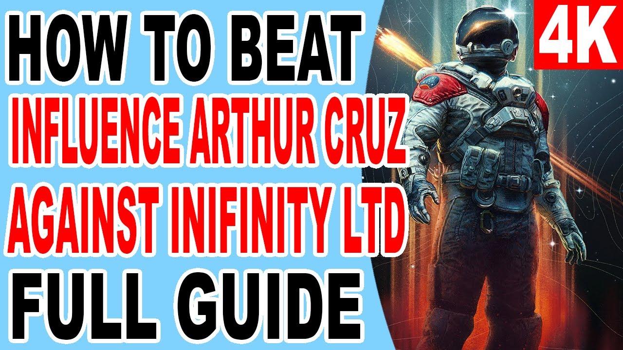 Starfield How to Finish Influence Arthur Cruz Against Infinity LTD ...