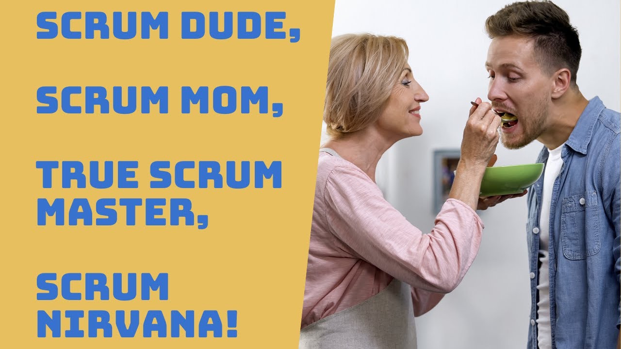#41 4 Poziomy Scrum Mastera: Scrum Dude, Scrum Mom, True Scrum Master ...