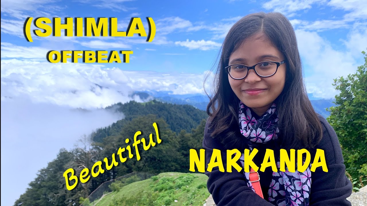 Shimla offbeat | Narkanda | hidden gem | Apple orchards | Hatu Peak ...