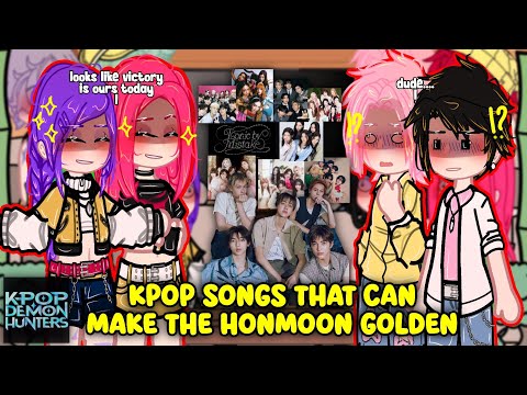 (🇺🇲) Kpop Demon Hunters React To KPOP Songs That Can Make The Honmoon Golden || 2x Speed || GACHA