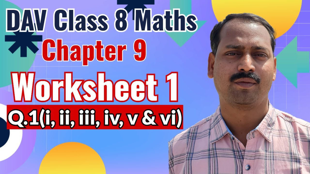 DAV class 8 maths chapter 9 worksheet 1 Q.1(i, ii, iii, iv, v & vi ...