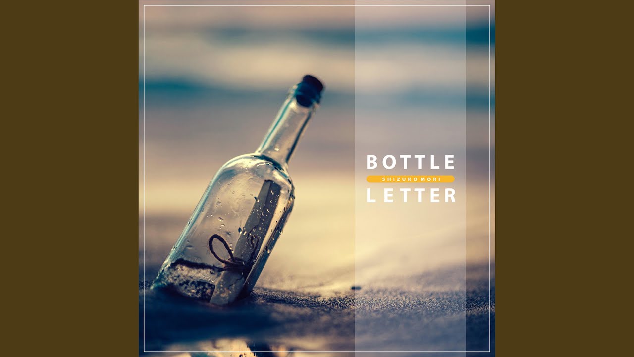 Bottle Letter - YouTube