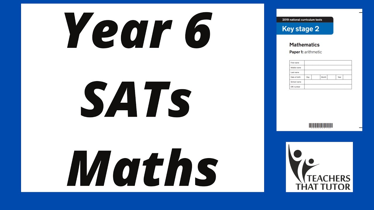 Year 6 SATs Test (Help your child perform well in the Maths test) - YouTube
