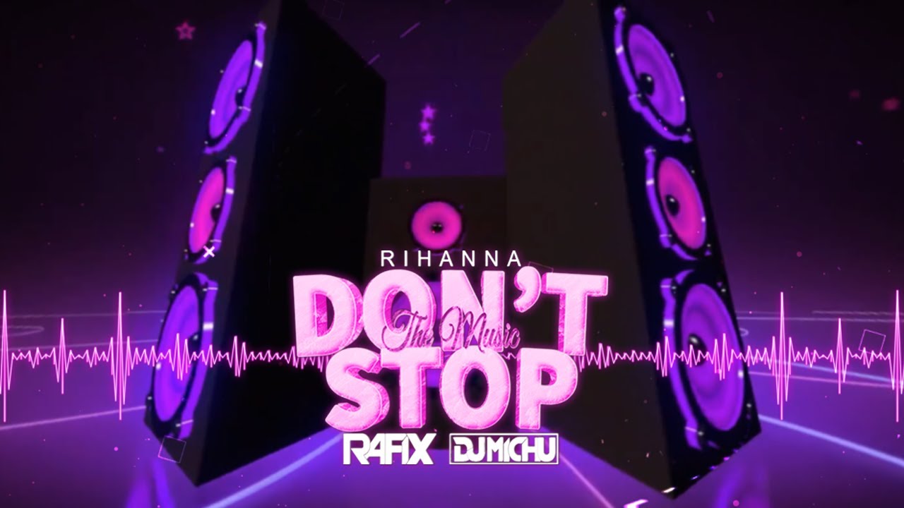 Rihanna - Don't Stop The Music (RafiX x Michu Remix) 2023 - YouTube