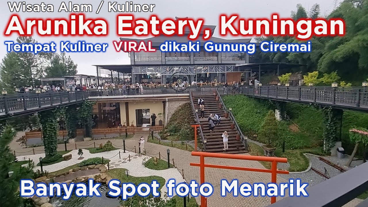 Arunika Eatery Kuningan - wisata alam dan kuliner VIRAL di Kaki Gunung ...