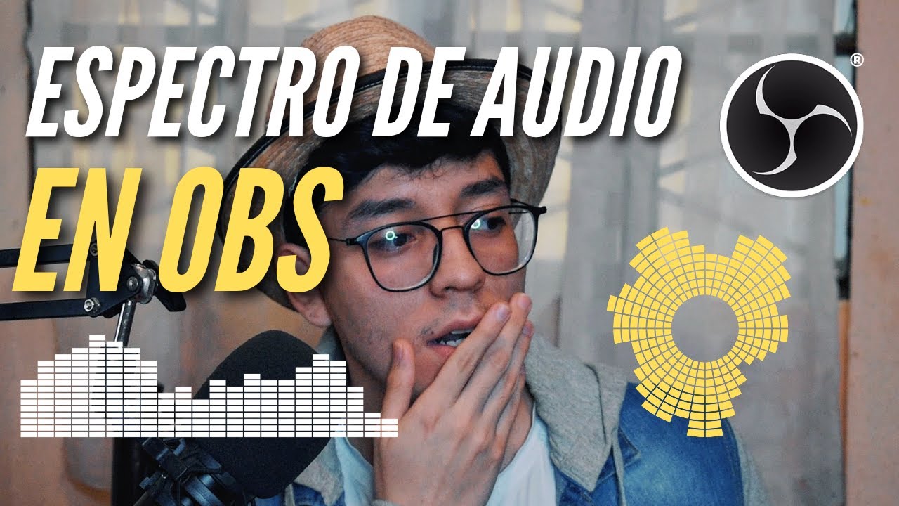 COMO poner un ESPECTRO DE AUDIO EN OBS / Spectralizer obs plugin - YouTube