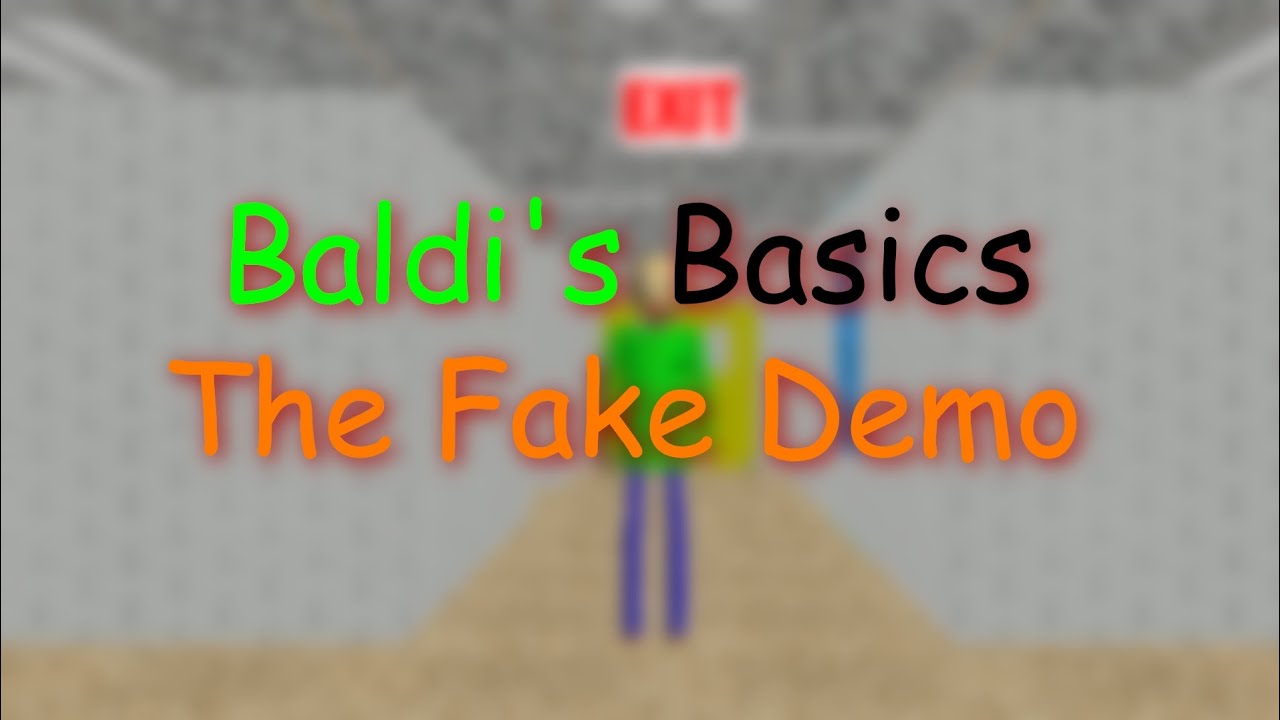 Baldi's Basics: The Fake Demo (Baldi's Basics Mod) - YouTube