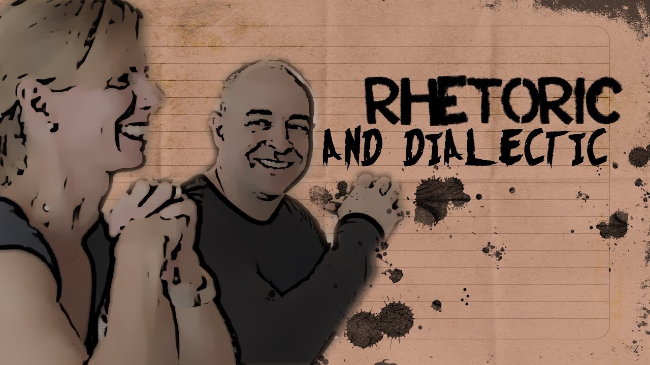 Rhetoric and Dialectic - YouTube