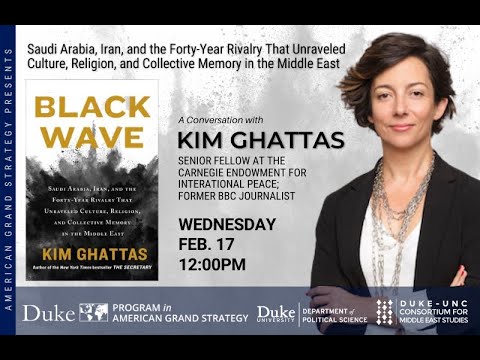 The Forty-Year Rivalry Between Saudi Arabia and Iran with Kim Ghattas ...