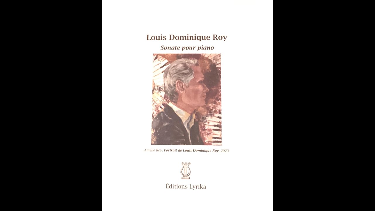 Louis Dominique Roy-Sonate pour piano - YouTube