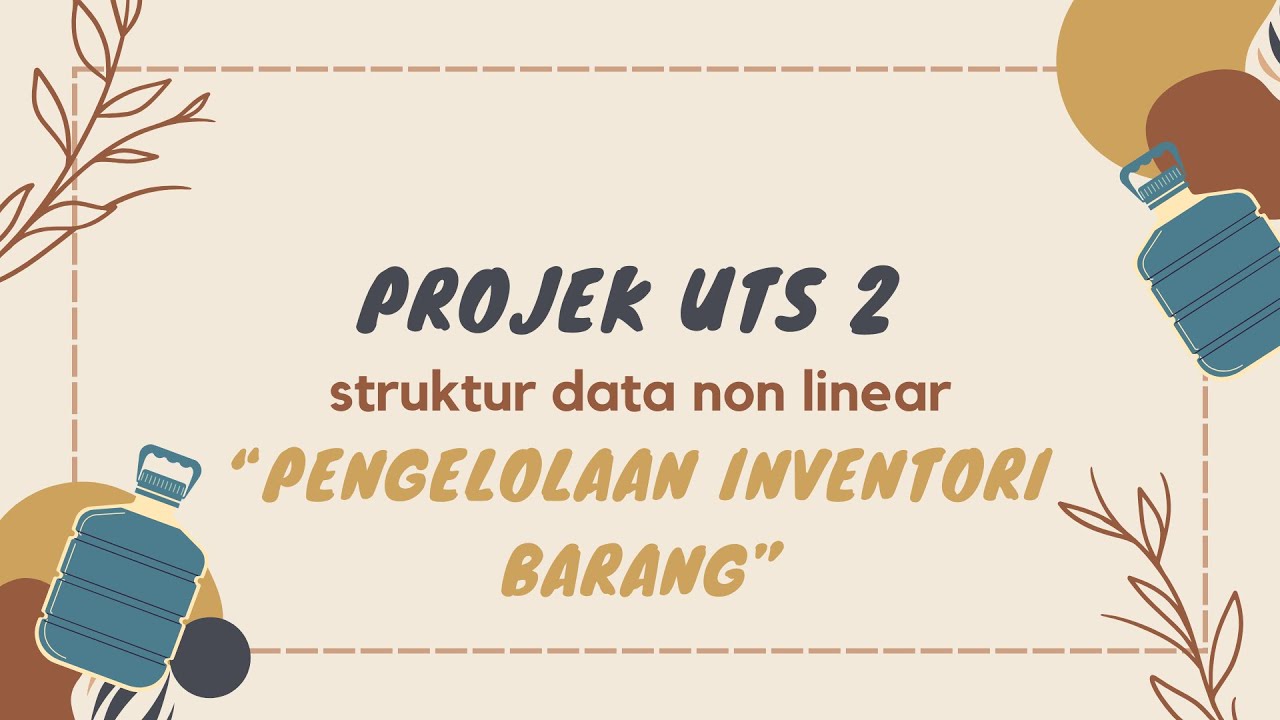 PROJEK UTS 2 STRUKTUR DATA NON LINEAR "PENGELOLAAN INVENTORI BARANG ...