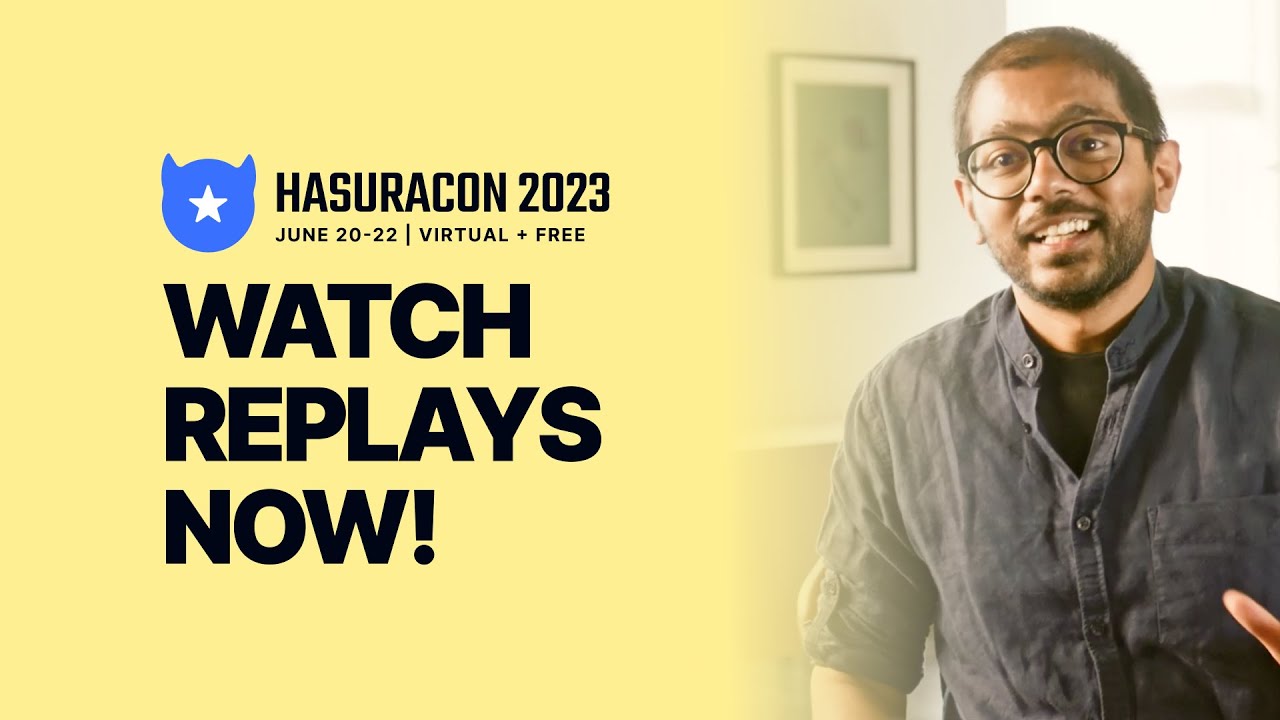 HasuraCon 2023 | watch replays - YouTube