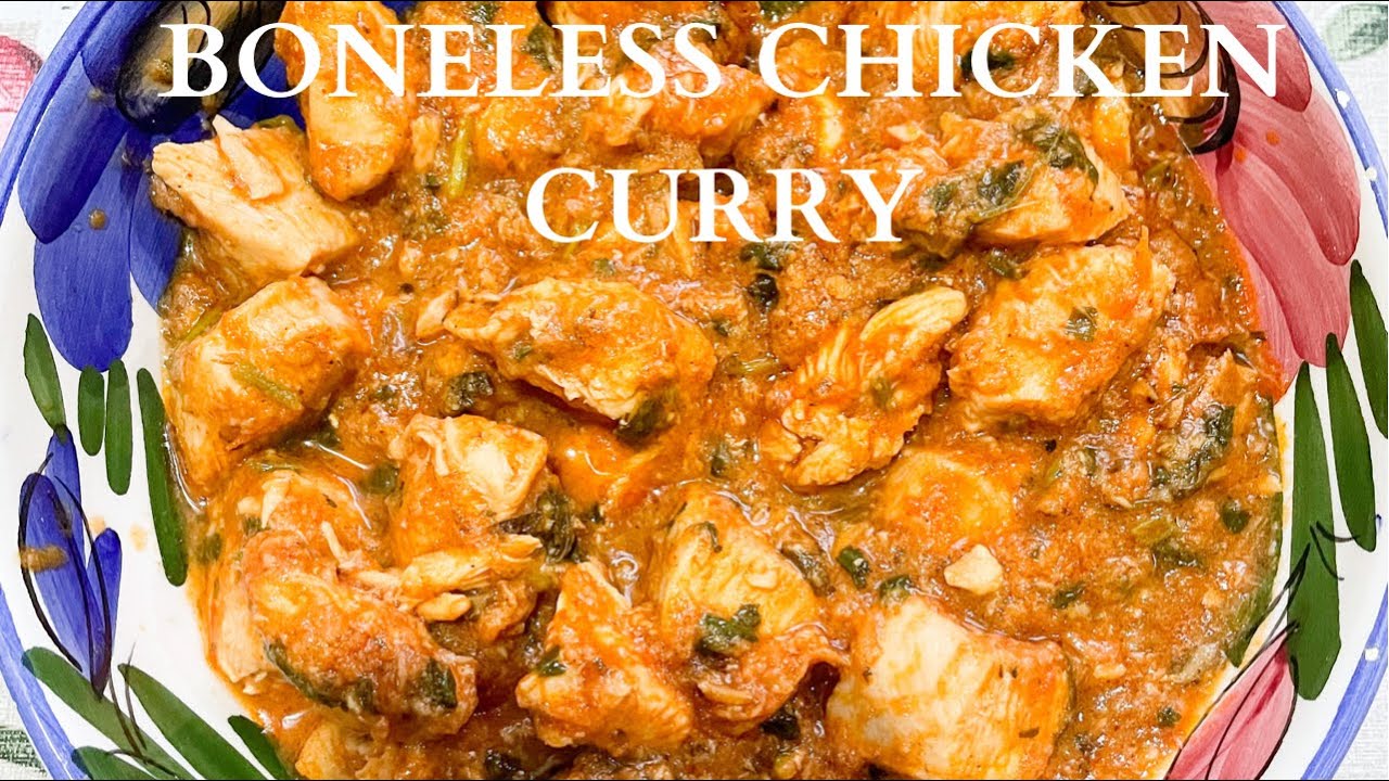 BONELESS CHICKEN CURRY/SALAN| Really Easy To Make - YouTube