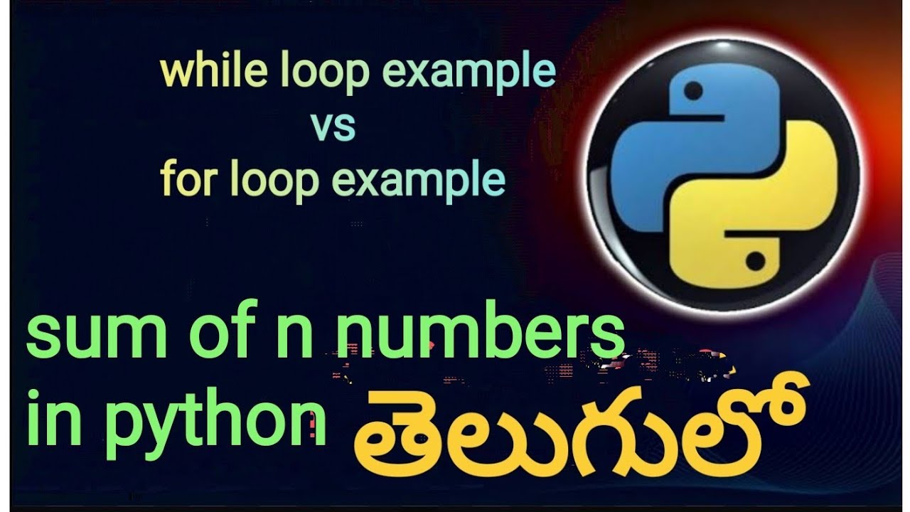 sum of n numbers in python in telugu - YouTube